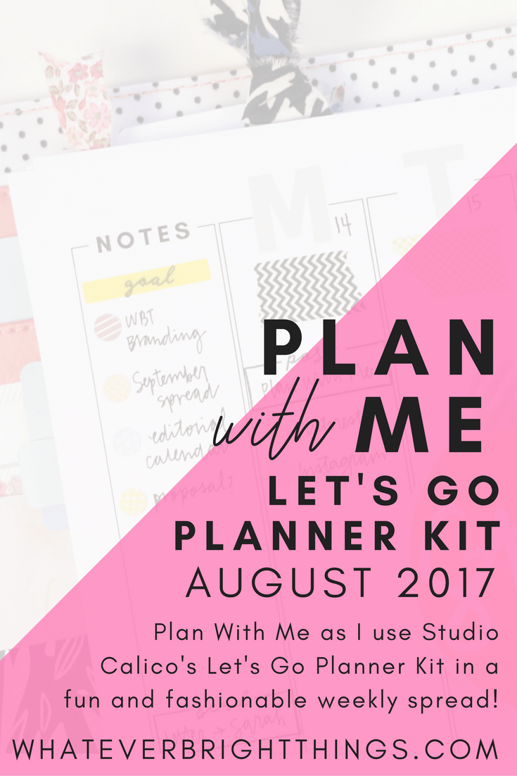 Plan With Me - Let's Go Planner Kit - Whatever Bright Things