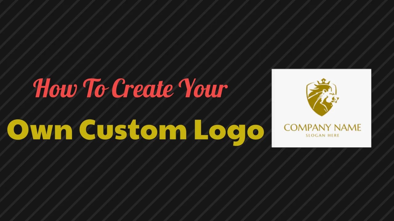 How To Create Your Own Custom Logo For Free [2022] - Whatvwant