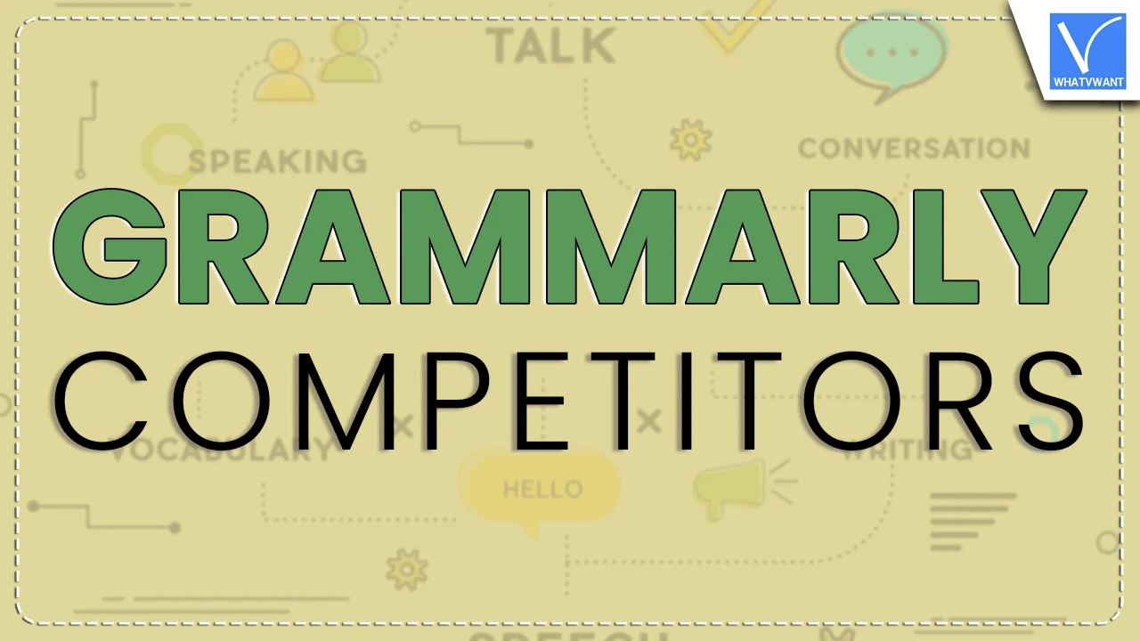 Grammarly Competitors: 6 Best Alternatives To Grammarly To Check Your ...