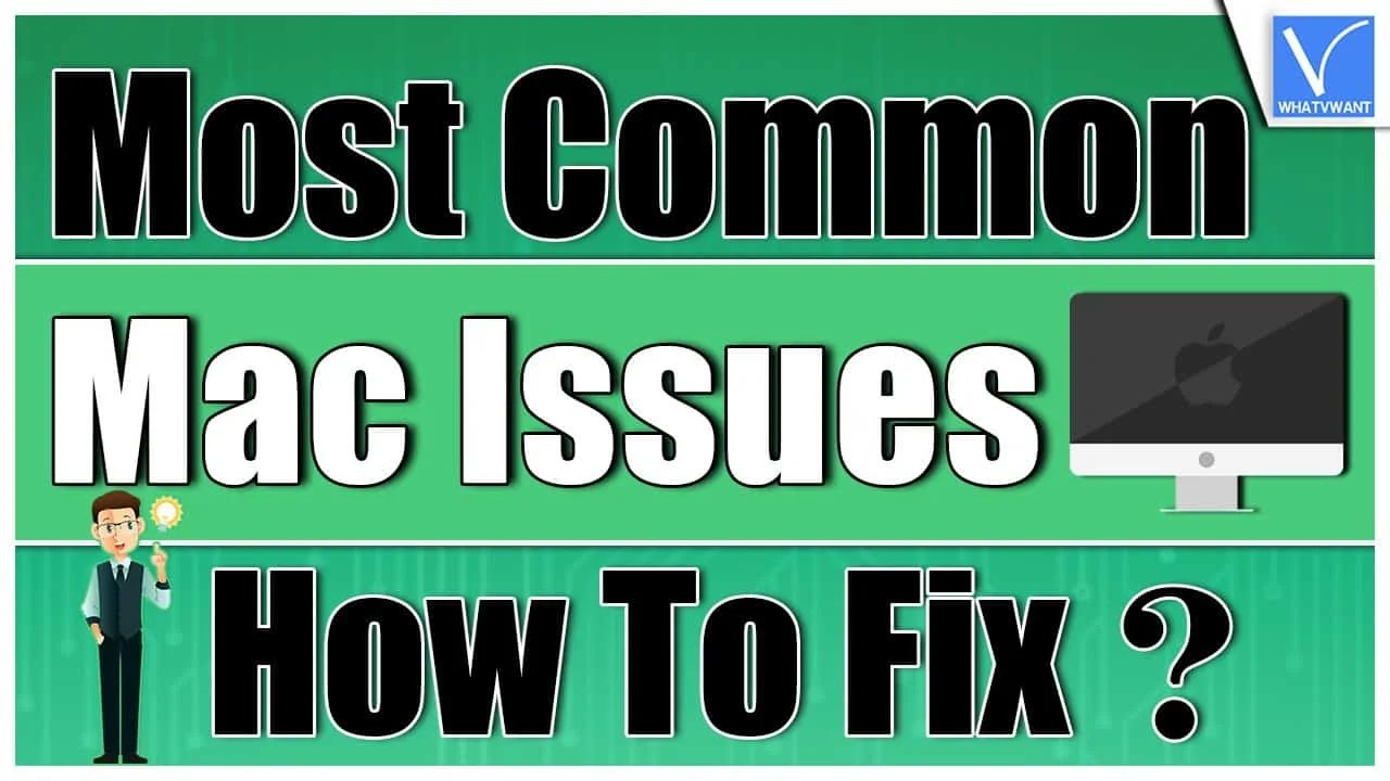 9 Most Common Mac Issues And How To Fix Them [2024]