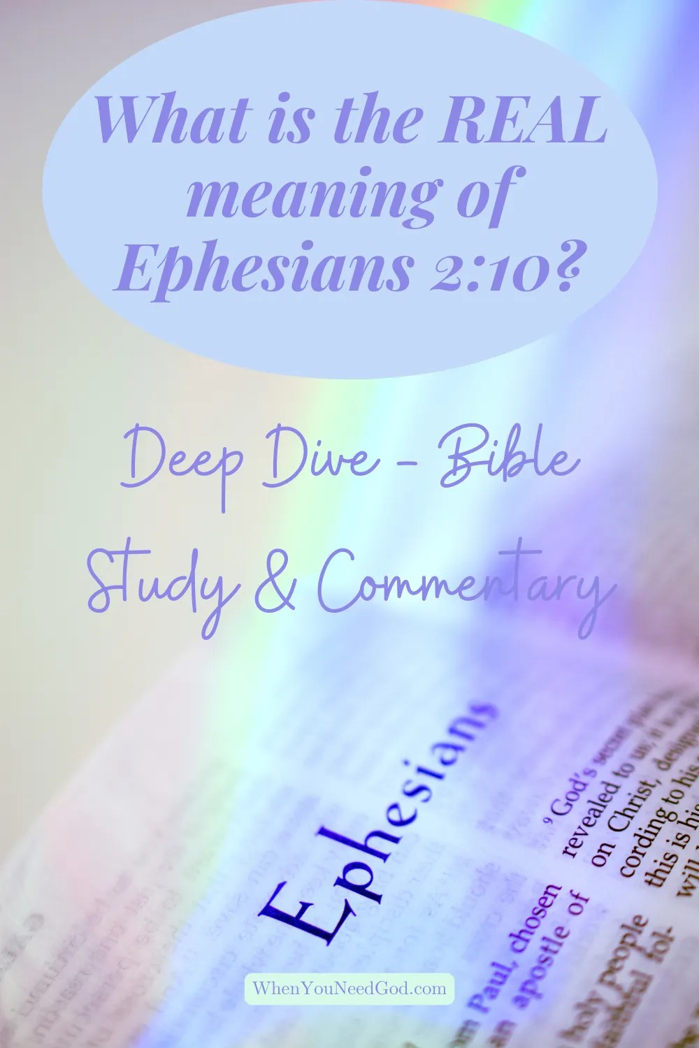 Bible Study On The REAL Meaning Of Ephesians 2 10 When You Need God s bible-study-on-the-real-meaning-of-ephesians-2-10-when-you-need-god-s