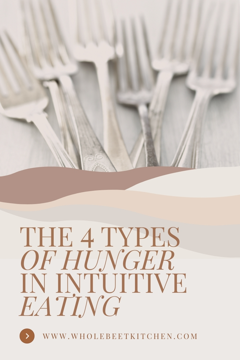 The 4 Types of Hunger in Intuitive Eating • The Whole Beet Kitchen