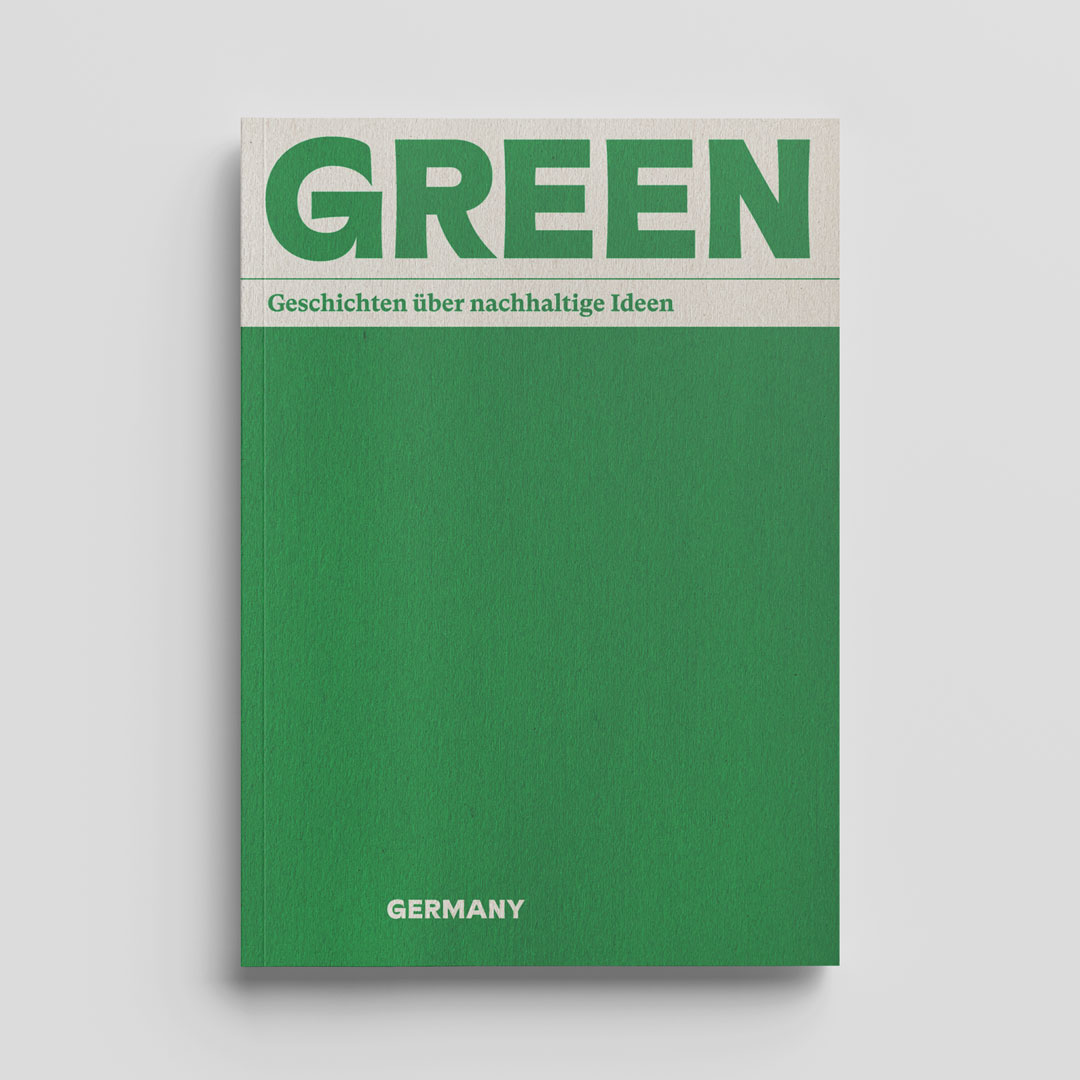 STORIES ABOUT SUSTAINABLE IDEAS :: Green #1 Germany