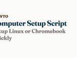 Computer Setup Script Will Schenk
