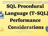 Sql Procedural Language T Sql Performance Considerations Wings Of