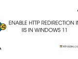 Enable Http Redirection Service In Iis Windows 11