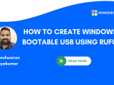 How To Create Windows 11 Bootable Usb Using Rufus