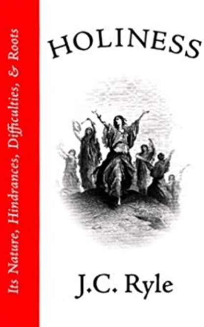 Great Quotes from Holiness by J. C. Ryle - With All Wisdom