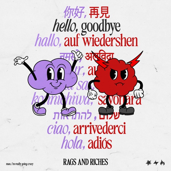 "Hello, Goodbye" by RAGS AND RICHES [2023] - Wolf in a Suit