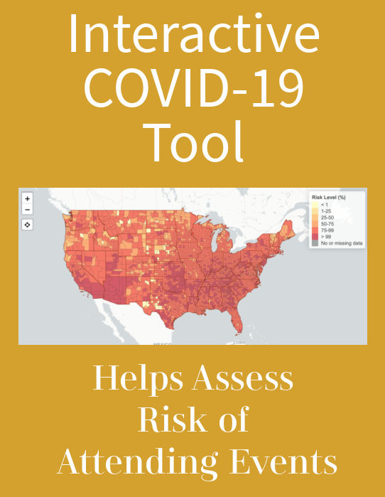 Interactive COVID-19 Tool Helps Assess Risk When You Consider Attending ...