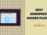 Top 5 Best Wordpress Header Plugins