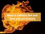 What Is Callback Hell And How You Can Avoid It Devcript