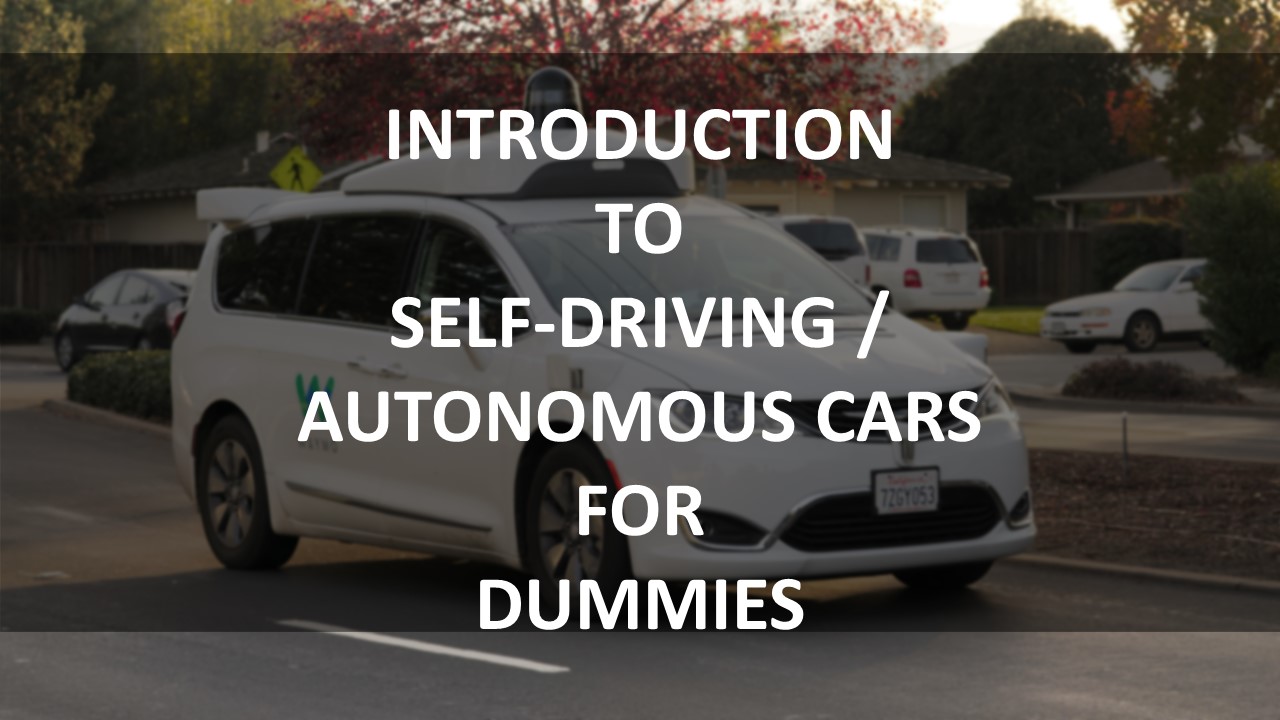 Introduction to Self-Driving or Autonomous Cars for Dummies - World Within