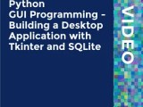 Python Gui Programming Building A Desktop Application With Tkinter