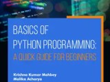 Basics Of Python Programming A Quick Guide For Beginners Wow Ebook