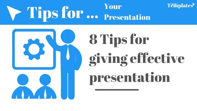 8 Tips for Giving Effective Presentations | wowTemplates