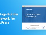 Introducing The Page Builder Framework For Wordpress Page Builder