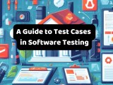 A Guide To Test Cases In Software Testing Keploy Blog