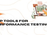 Top 5 Tools For Performance Testing Boost Your Application S Speed