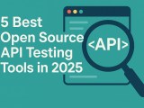 5 Best Open Source Api Testing Tools In 2025 Keploy Blog
