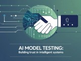 Ai Model Testing Building Trust In Intelligent Systems Keploy Blog