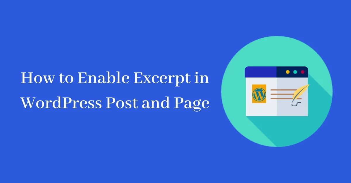 How To Enable Excerpt On Wordpress Post And Page