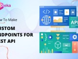 How To Make Custom Endpoints For Rest Api