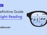 A Definitive Guide To Sight Reading Makemusic