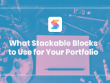 What Stackable Blocks To Use For Your Portfolio Stackable