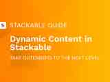 Dynamic Content In Stackable Stackable