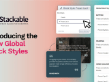 Introducing Global Block Styles Stackable