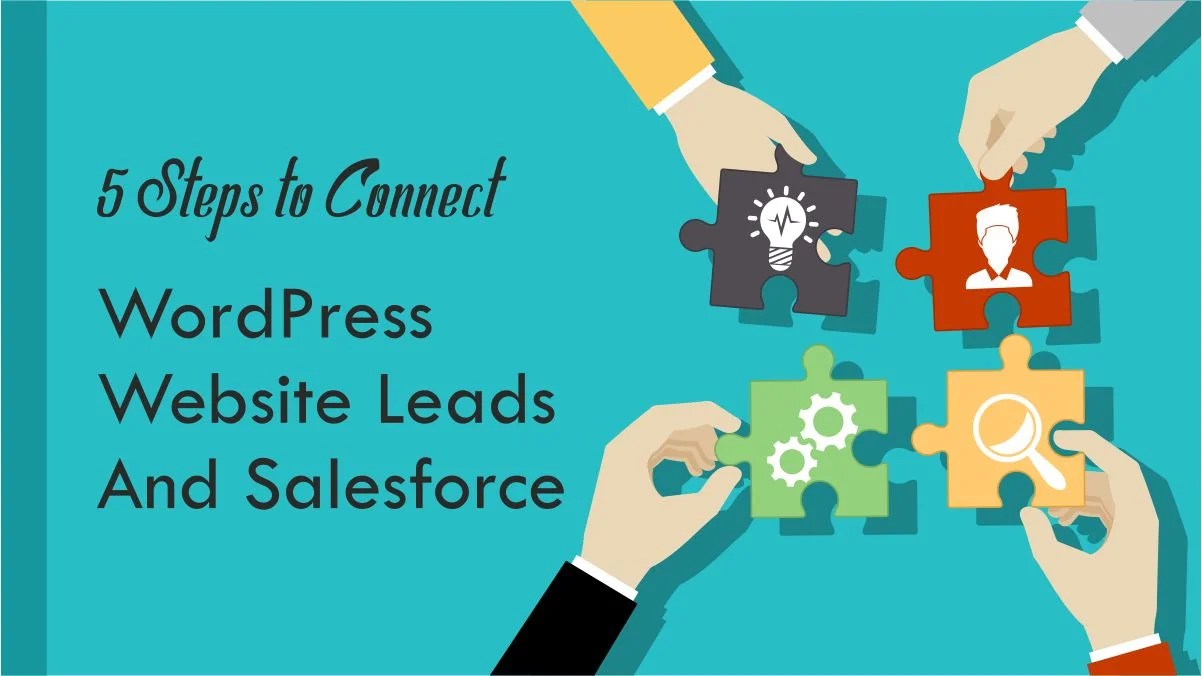 5 Steps To Wordpress Salesforce Integration Wpwebsmartz Store