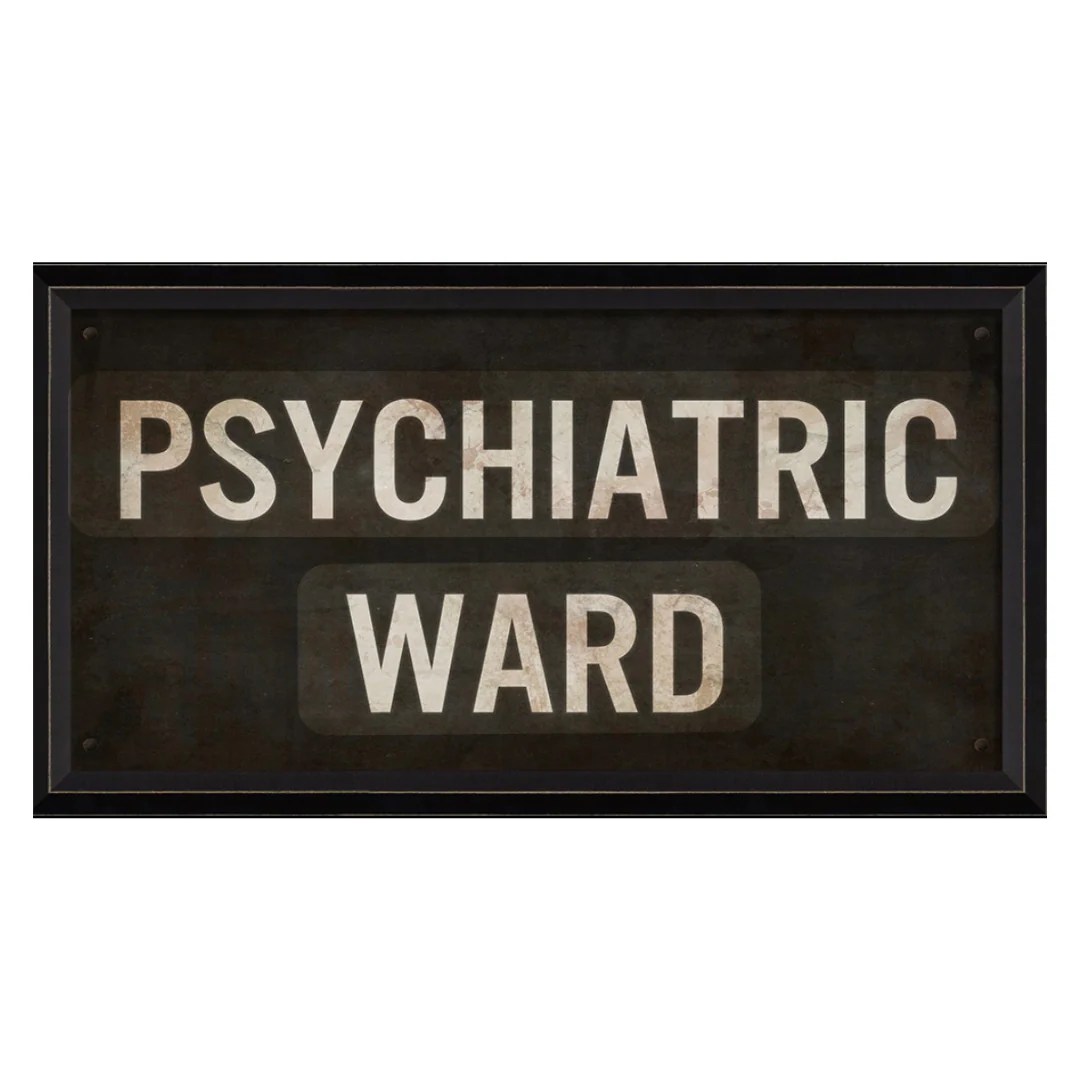 Psychiatric Ward Sign Wrare