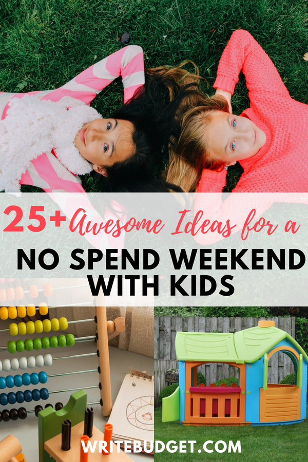 25+ Awesome Ideas for a Family No Spend Weekend with Kids - The Write ...
