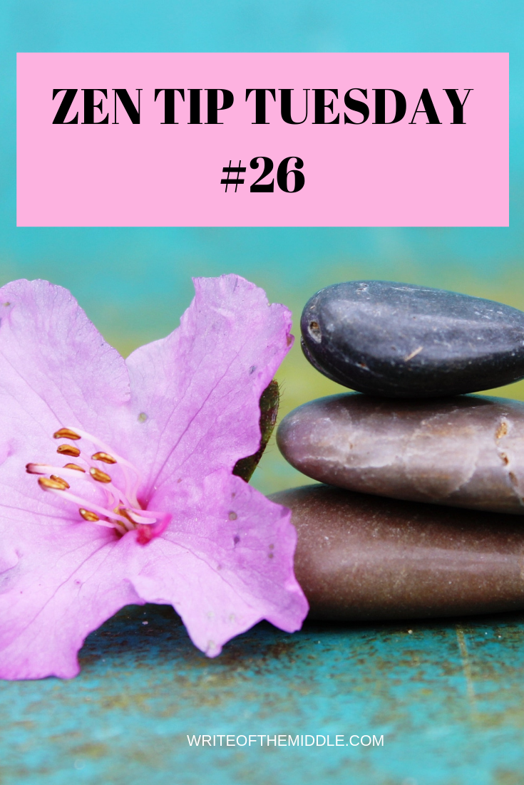 Finding a little zen during stressful times - Write of the Middle
