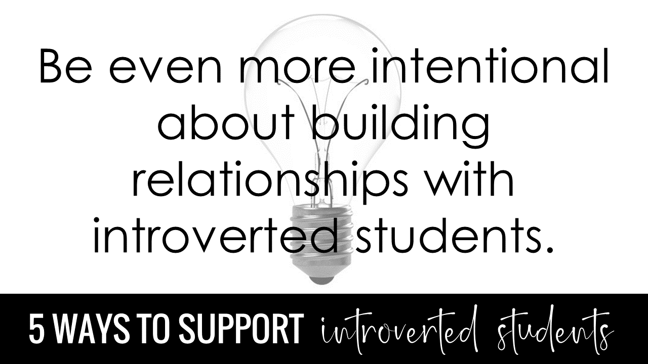 5 Ways to Support Introverted Students - Write on With Miss G