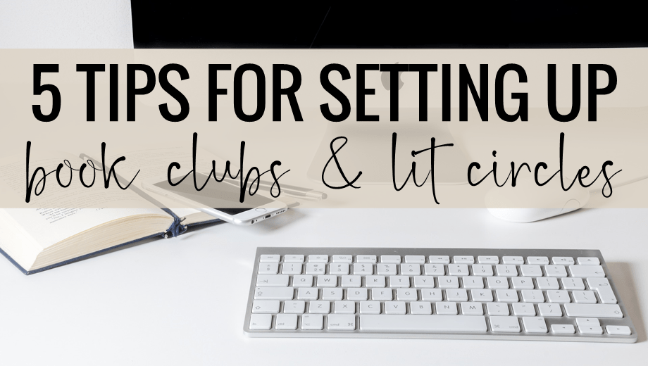 Tips for Setting Up Book Clubs & Literature Circles - Write on With Miss G