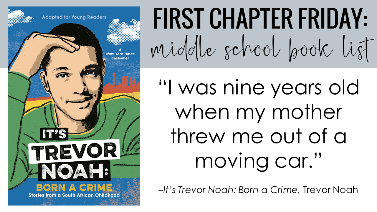 First Chapter Friday: Middle School Book List PART 2 - Write on With Miss G