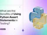 Python Assert Statement Benefits For Testing Accelq