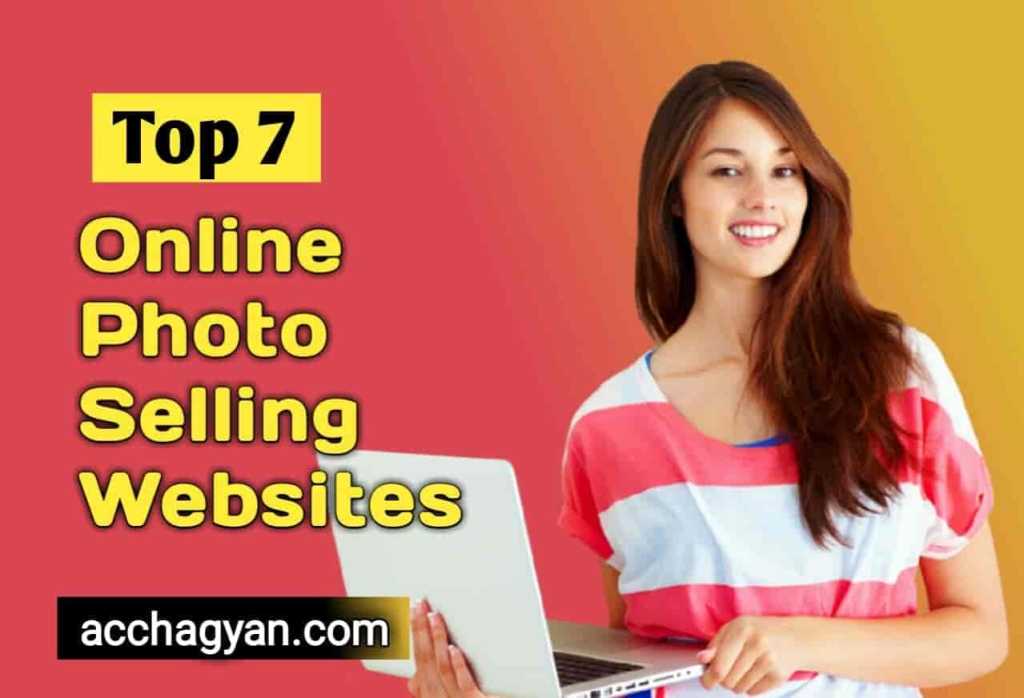 7 Best Online Photo Selling Websites In India AcchaGyan 7-best-online-photo-selling-websites-in-india-acchagyan