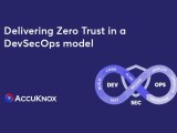 Delivering Zero Trust In A Devsecops Model