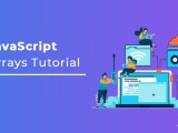 Javascript Arrays Tutorial Complete Beginner S Guide Updated 2025