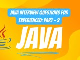 Java Interview Questions For Experienced Part 2