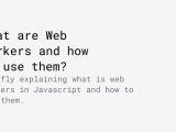 What Are Web Workers And How To Use Them Alper Doдџan