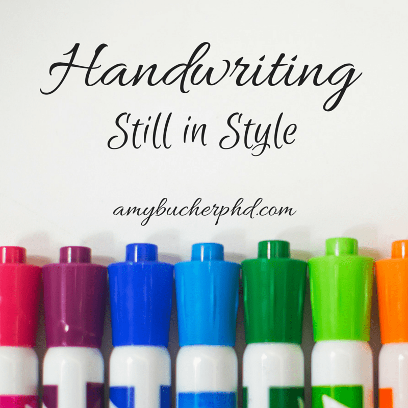 Handwriting: Still in Style | Amy Bucher, Ph.D.