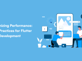 Optimizing Performance Practices For Flutter App Development