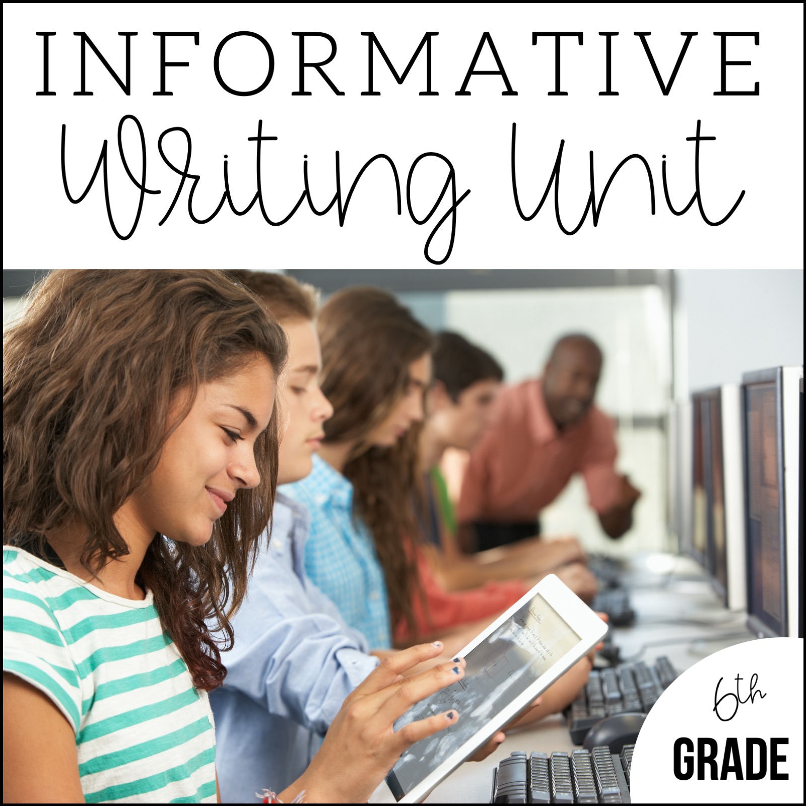 Expository Writing Unit | 6th Grade Lesson Plans | Unit 5