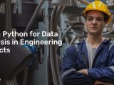 Using Python For Data Analysis In Engineering Projects