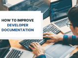How To Improve Developer Documentation Archbee Blog