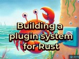 How To Build A Plugin System In Rust Arroyo